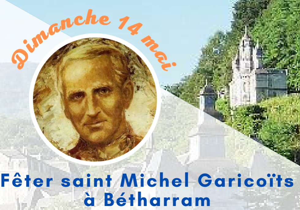 Fêter Saint Michel Garicoïts à Bétharram | Diocese 64